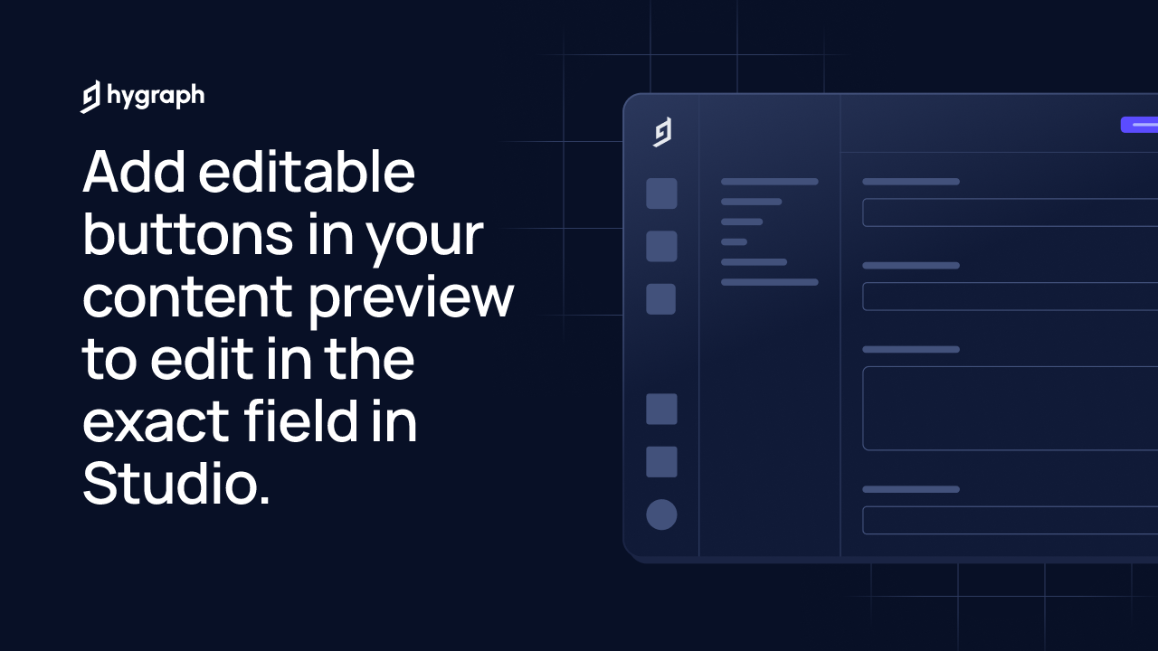 Add editable buttons in your content preview to edit in the exact field ...