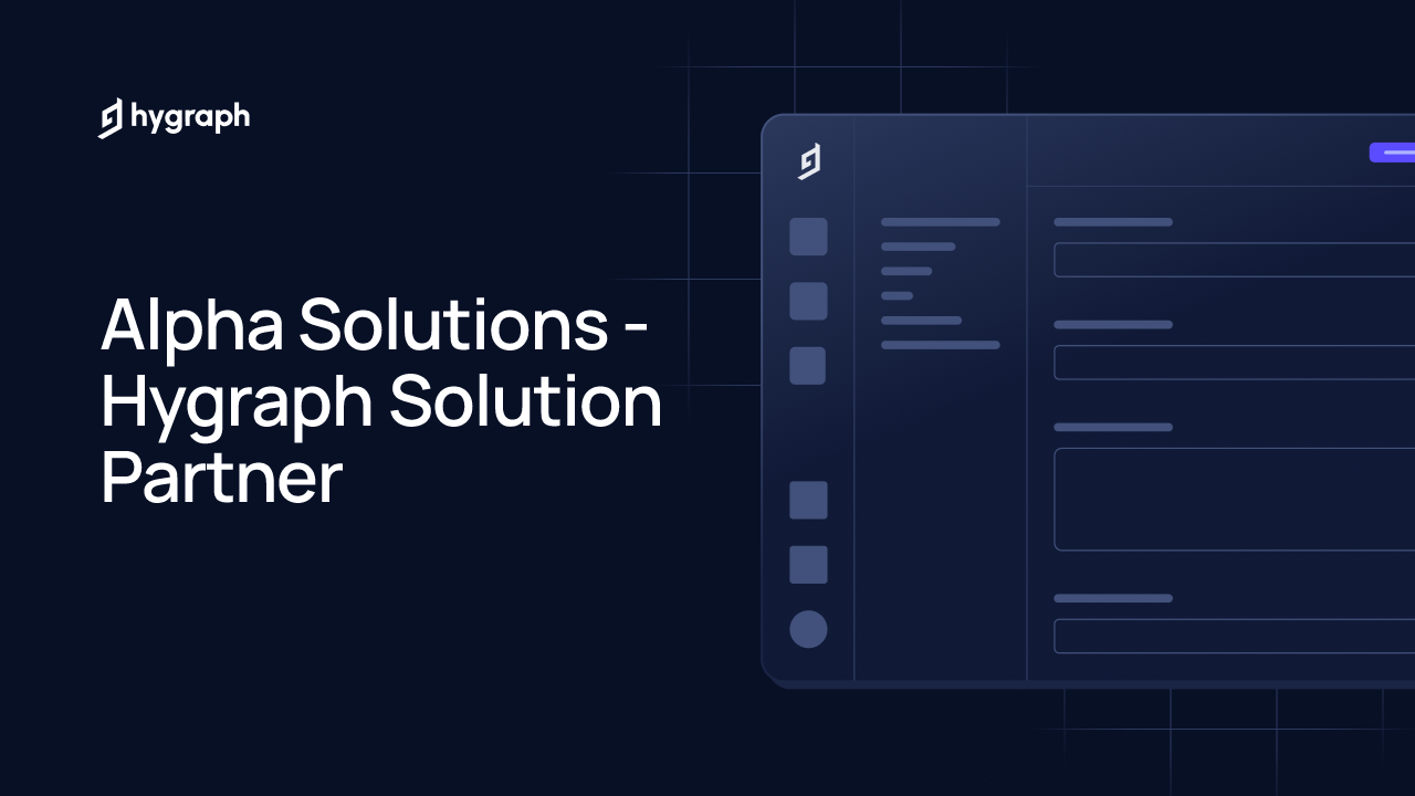 Alpha Solutions - Hygraph Solution Partner | Hygraph