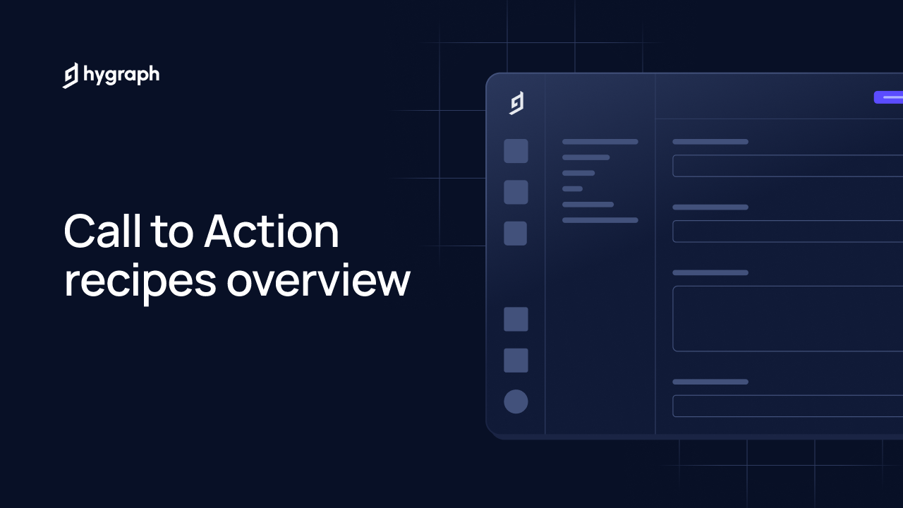 Call to Action recipes overview | Hygraph