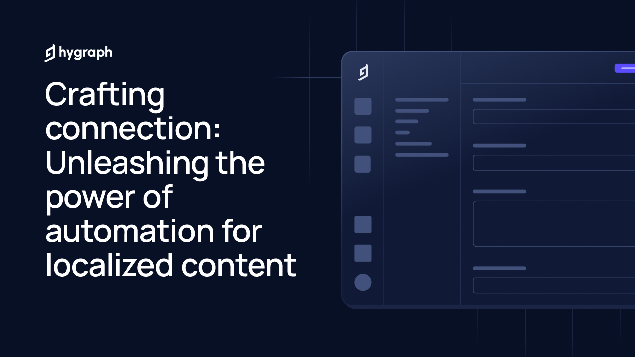 Crafting connection: Unleashing the power of automation for localized ...
