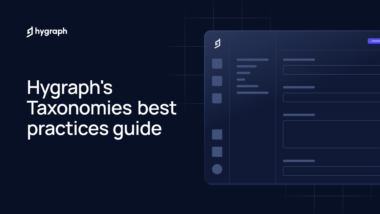 Hygraph's Taxonomies best practices guide | Hygraph