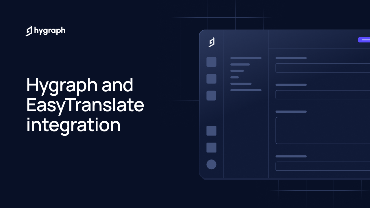 Hygraph and EasyTranslate integration | Hygraph