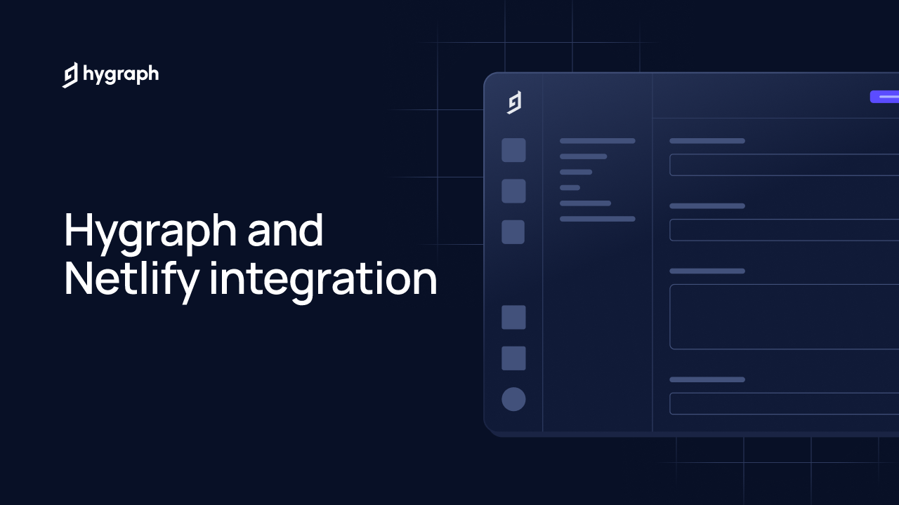 Hygraph and Netlify integration | Hygraph