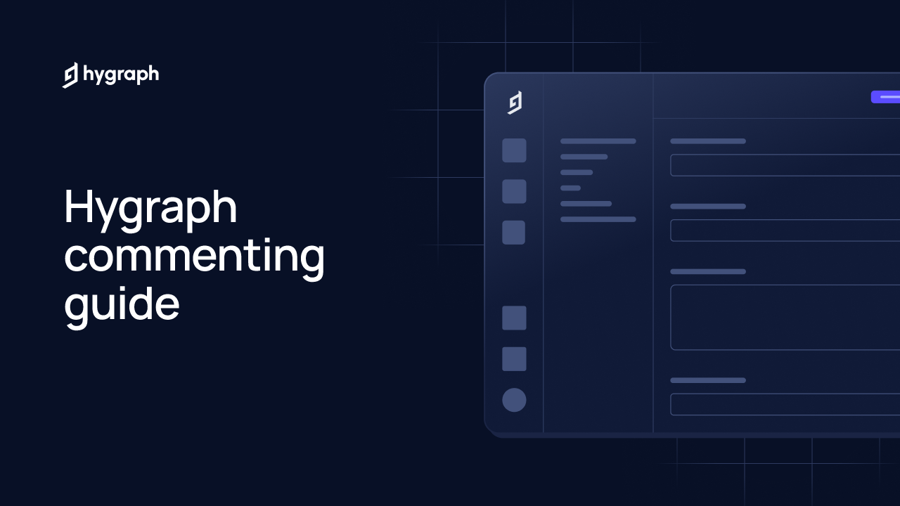 Hygraph commenting guide | Hygraph