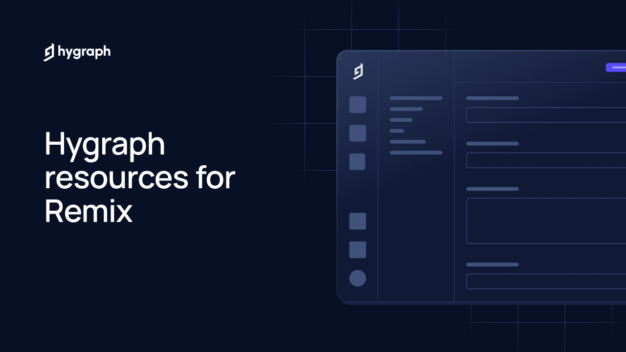 Hygraph resources for Remix | Hygraph