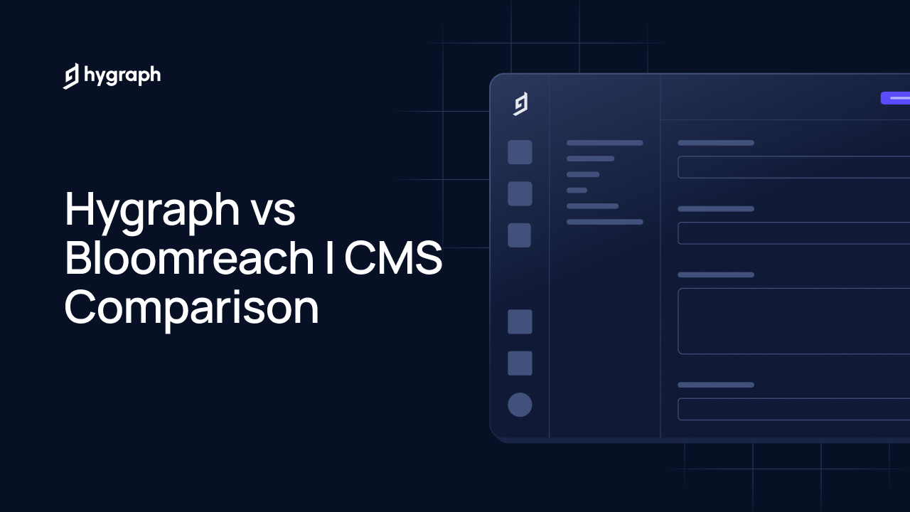 Hygraph vs Bloomreach | CMS Comparison | Hygraph