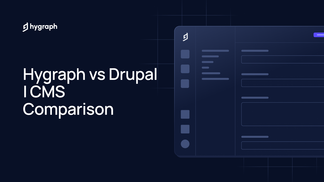 Hygraph vs Drupal | CMS Comparison | Hygraph