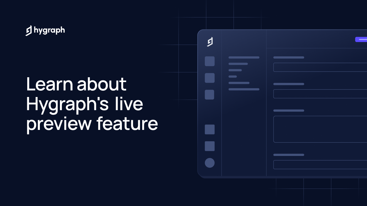 Learn about Hygraph's live preview feature | Hygraph