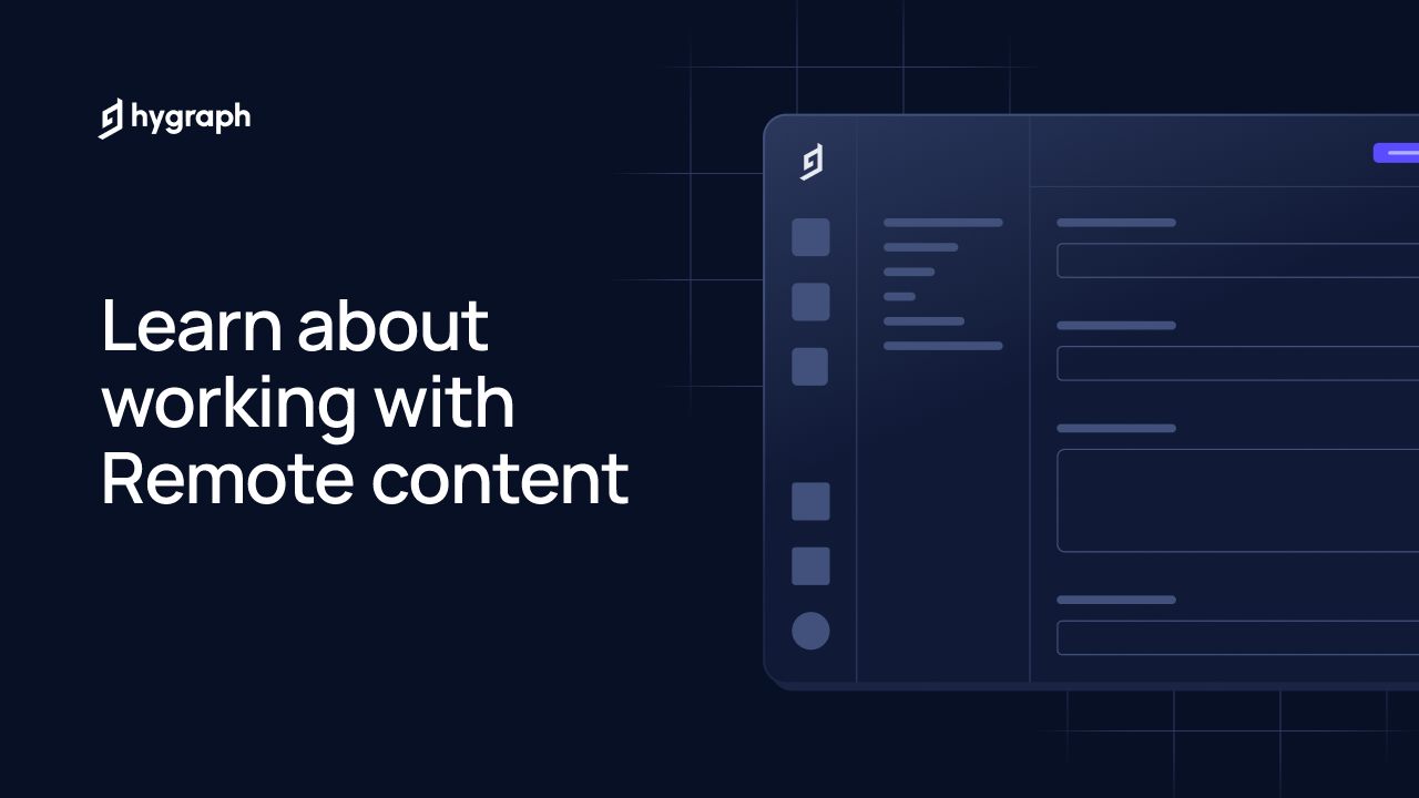 Learn about working with Remote content | Hygraph
