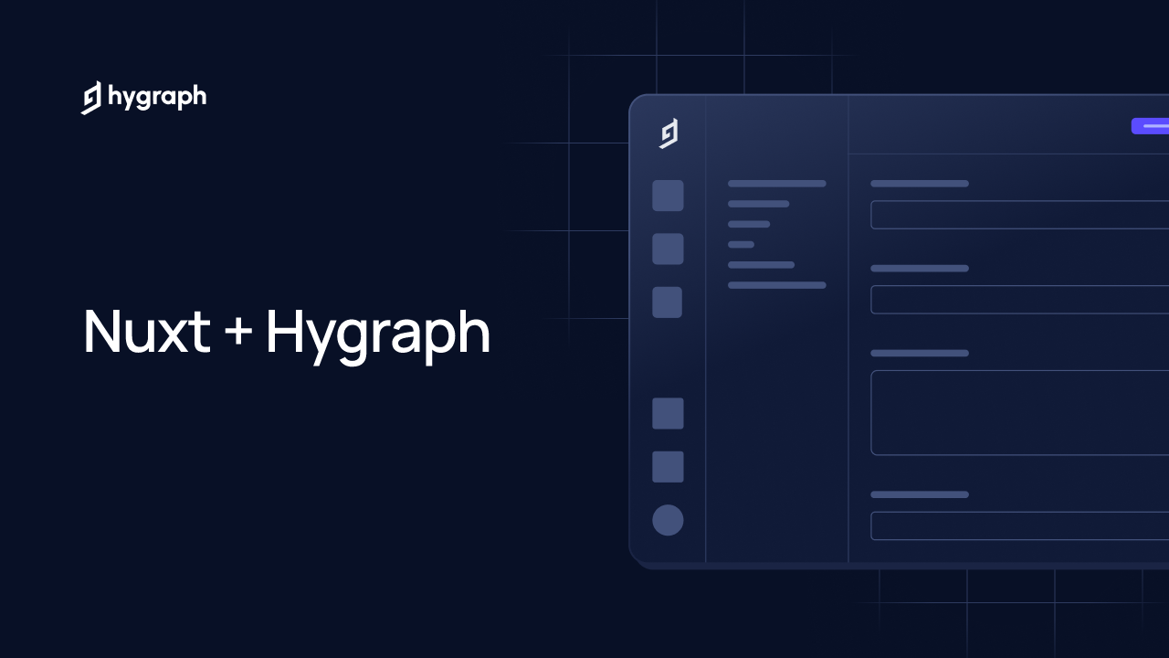Nuxt + Hygraph | Hygraph
