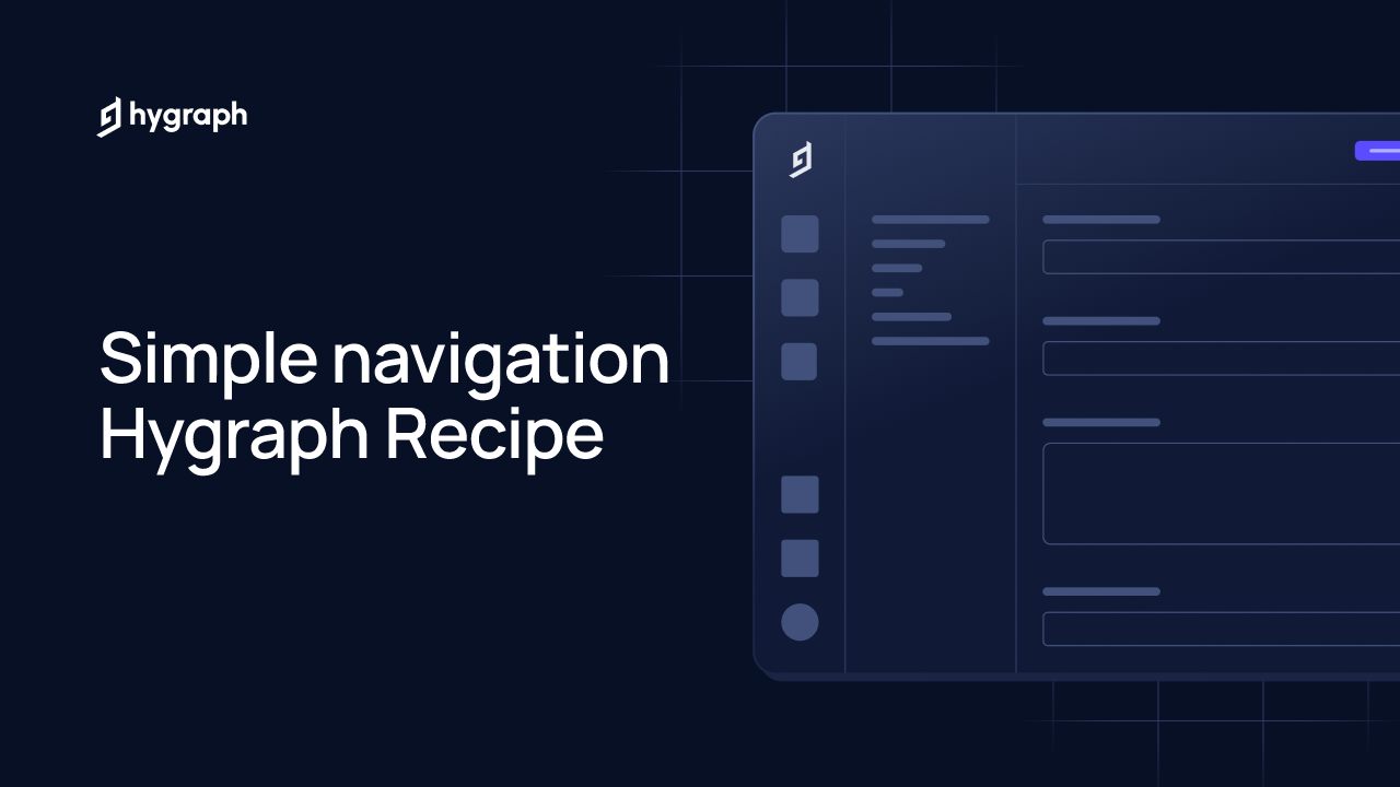 Simple navigation Hygraph Recipe | Hygraph