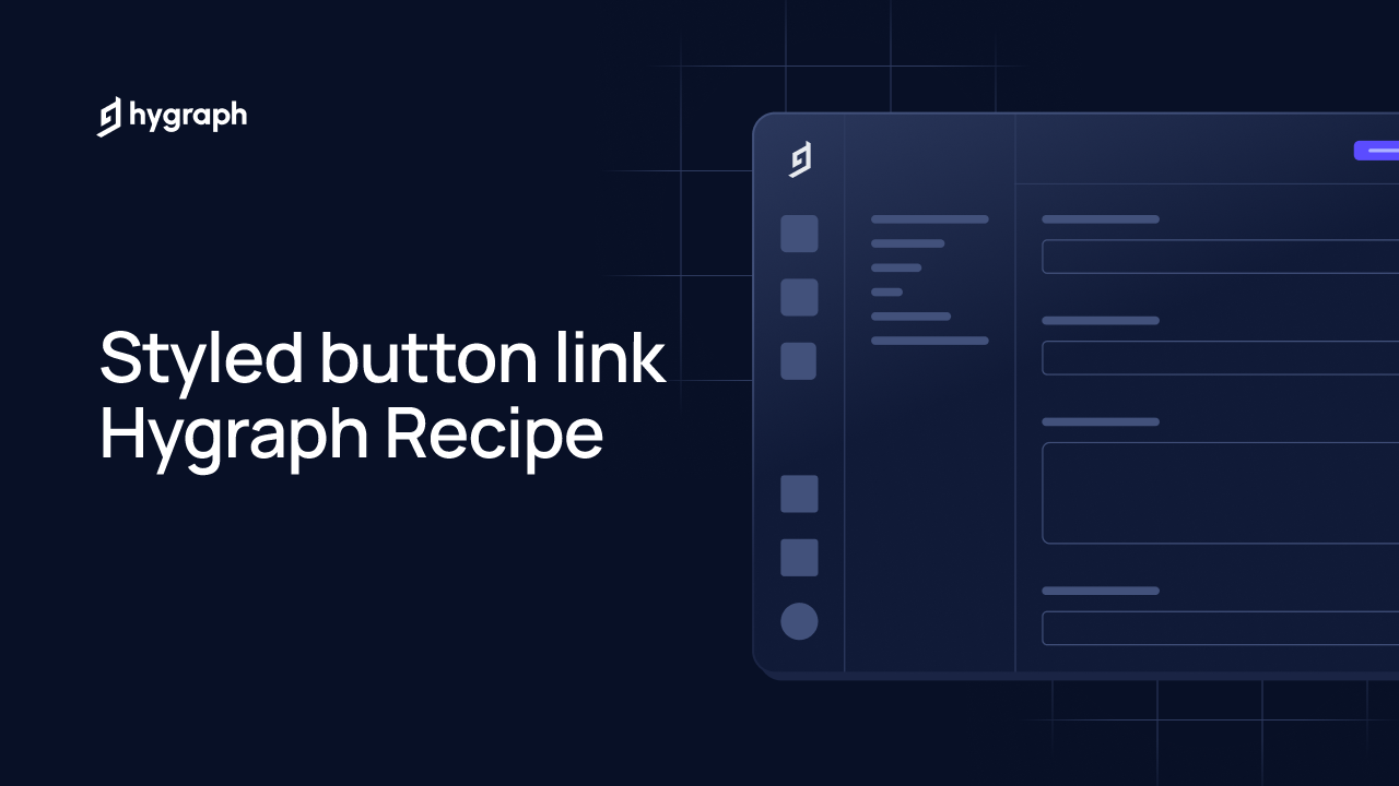Styled button link Hygraph Recipe | Hygraph