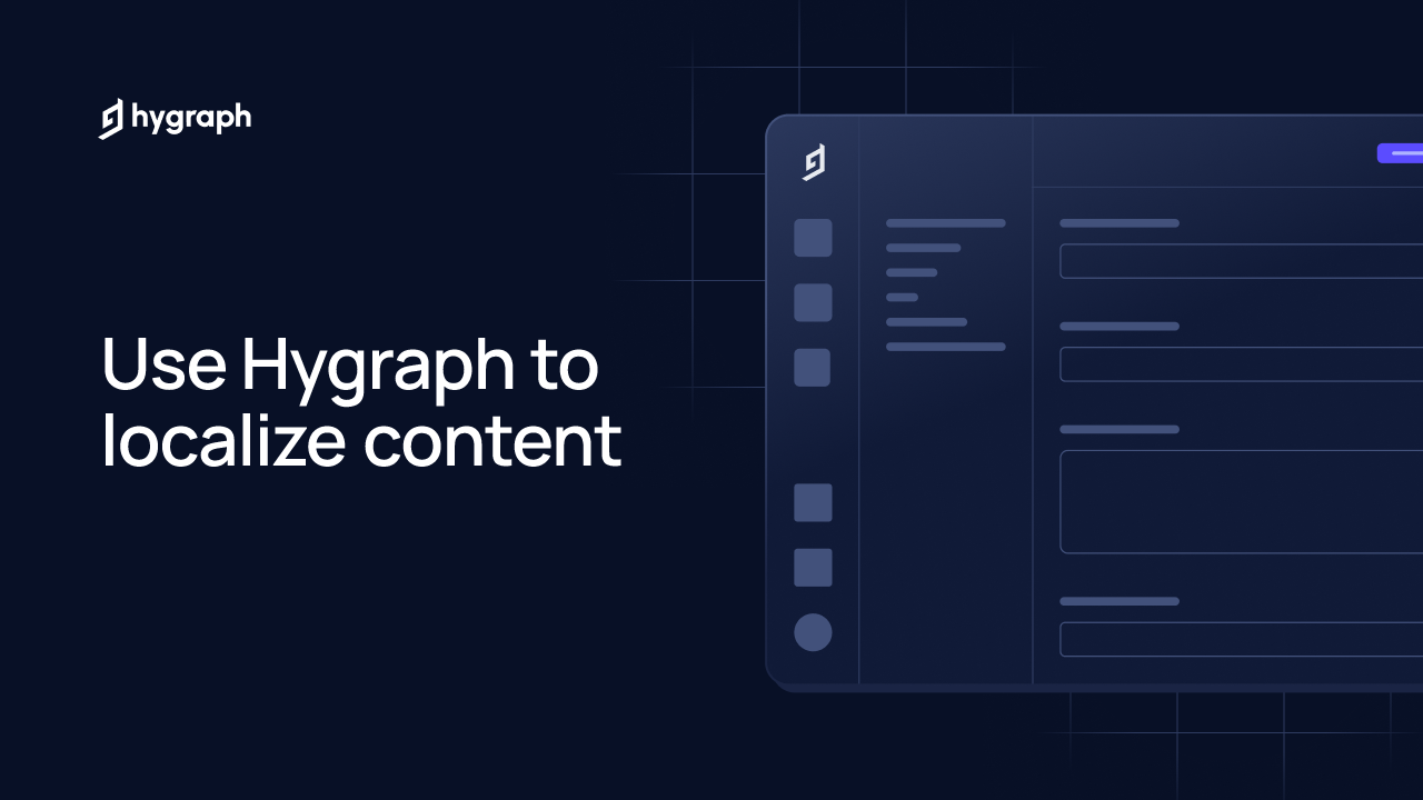 Use Hygraph to localize content | Hygraph
