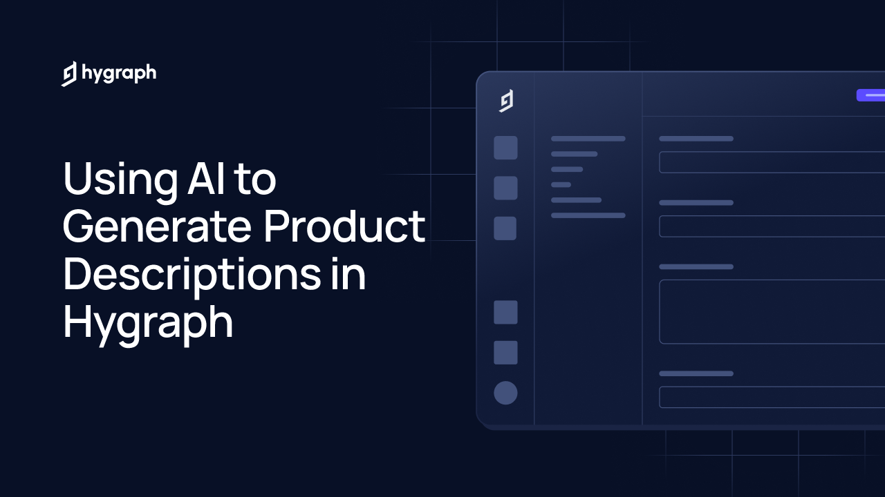 Using AI to Generate Product Descriptions in Hygraph | Hygraph